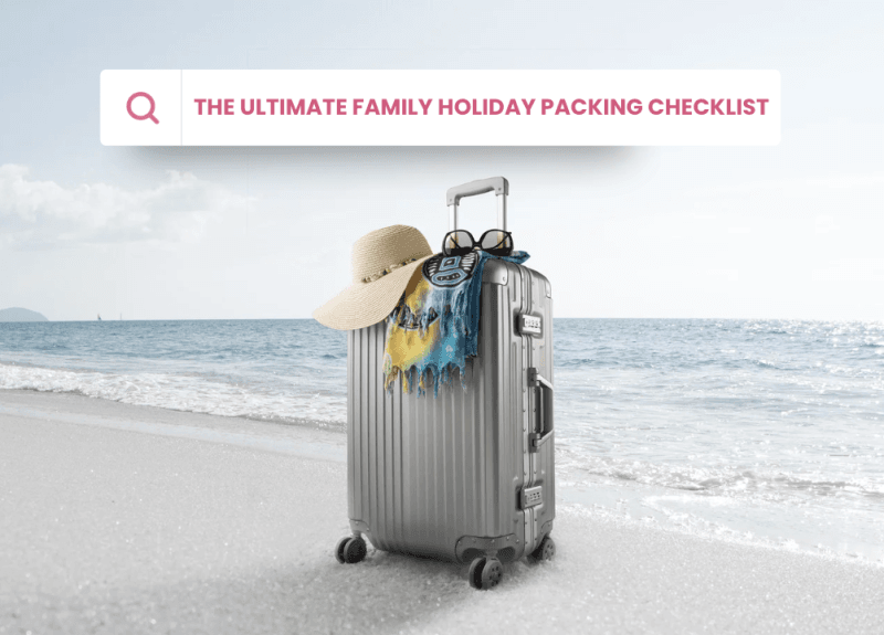 Ultimate Family Holiday Packing Guide & FREE printable checklist